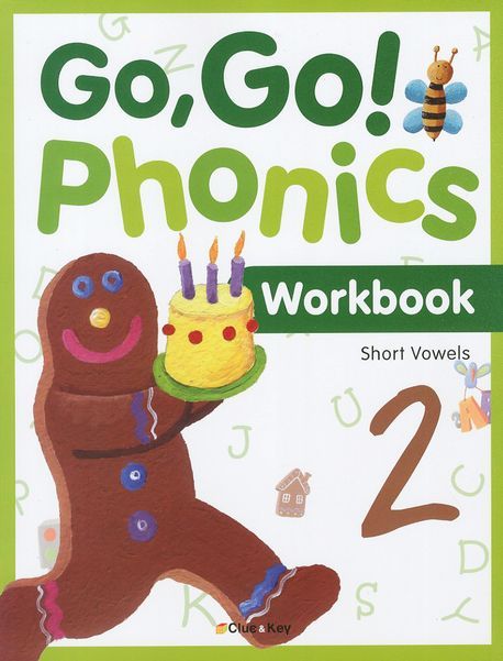 Go Go Phonics 2: Short Vowels(Workbook) | Clue & Key 편집부 - 교보문고