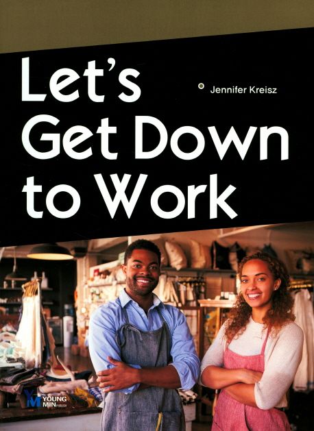 Let s Get Down to Work | Jennifer Kreisz - 교보문고
