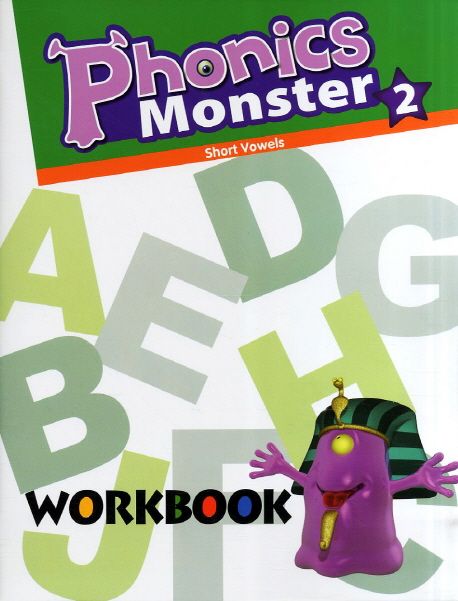 PHONICS MONSTER 2: SHORT VOWELS(WORKBOOK) | E PUBLIC 편집부 - 교보문고