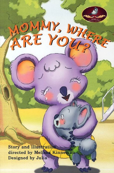 MOMMY WHERE ARE YOU(LEVEL 2-5) | MELISSA KINNEMAN - 교보문고