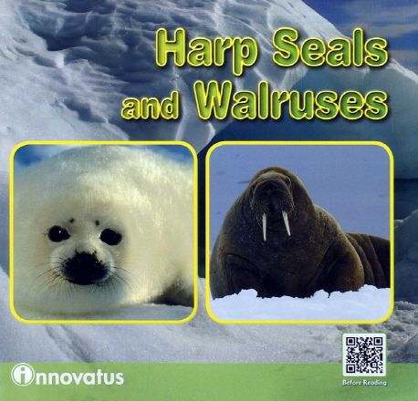 Arctic Series: Harp Seals and Walruses | INNOVATUS 편집부 - 교보문고
