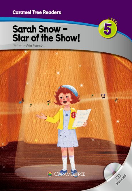 Sarah Snow - Star of the Show | Caramel Tree 편집부 - 교보문고