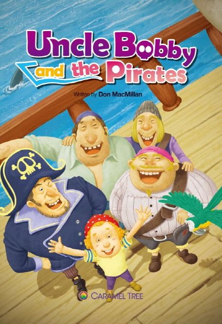 Uncle Bobby and the Pirates SET(Story+WB+CD) | Don MacMillan - 교보문고