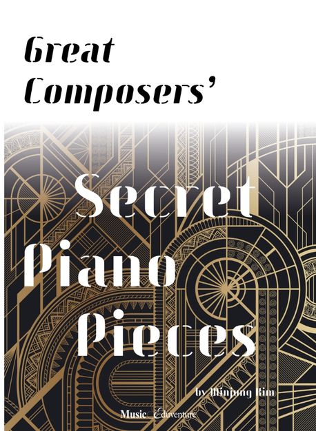 Great Composers' Secret Piano Piece | 김민정 - 교보문고