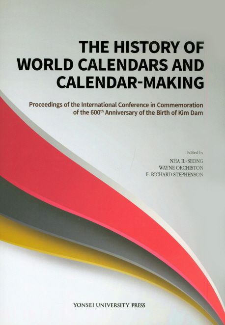 The History of World Calendars and Calendar Making | NHA IL-SEONG - 교보문고