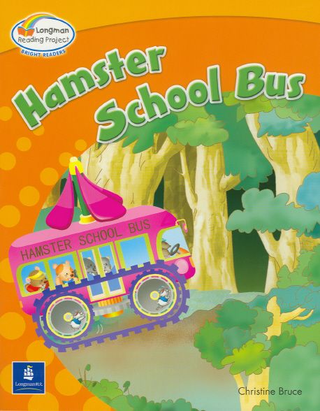 Hamster School Bus | PEARSON LONGMAN 편집부 - 교보문고