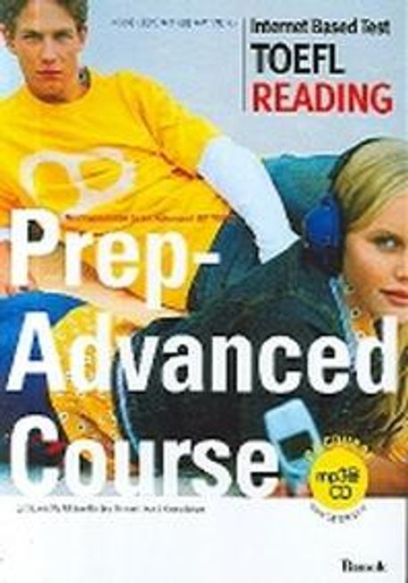IBT TOEFL READING(Prep Advenced Course) | STEVEN OH - 교보문고