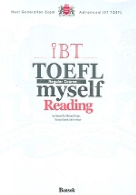 iBT TOEFL myself Reading(Regular Course) | STEVEN OH - 교보문고