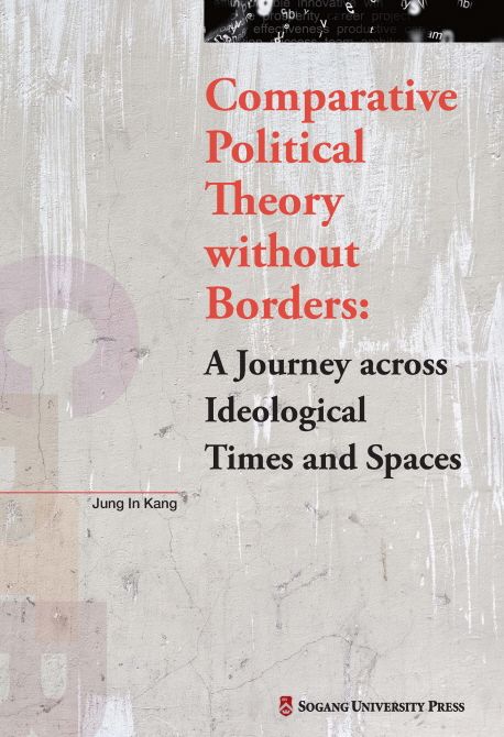 Comparative Political Theory without Borders | Jung In Kang - 교보문고