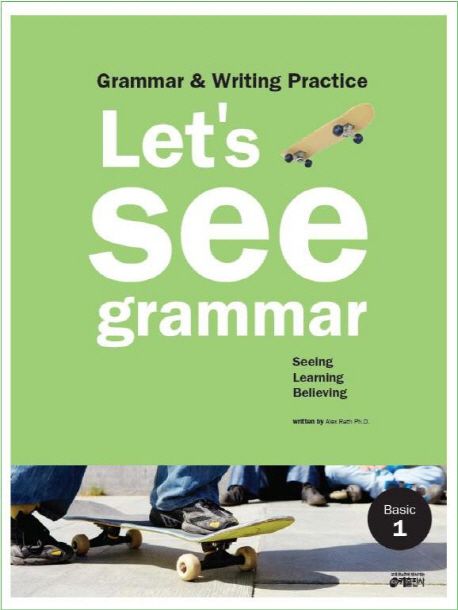 Let's See Grammar(레츠 씨 그래머) Basic 1 | Alex Rath Ph.D - 교보문고