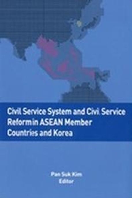 Civil Service System and Civil Service Reform in Asean Member Countries ...