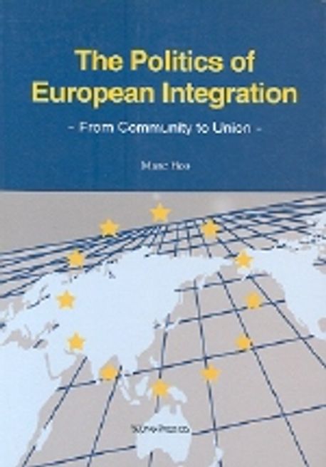 Politics of European Integration | Heo - 교보문고