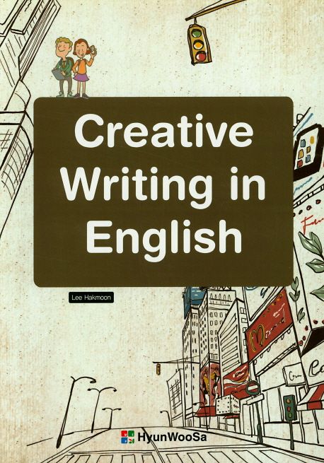 Creative Writing in English | Lee Hakmoon - 교보문고