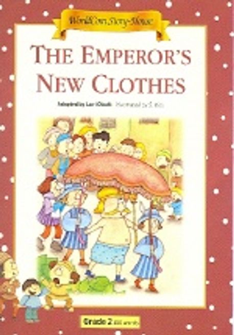 The Emperor's New Clothes Grade 2 | 월드컴 편집부 - 교보문고