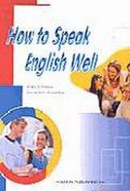HOW TO SPEAK ENGLISH WELL | ERIC J.POLLOCK - 교보문고
