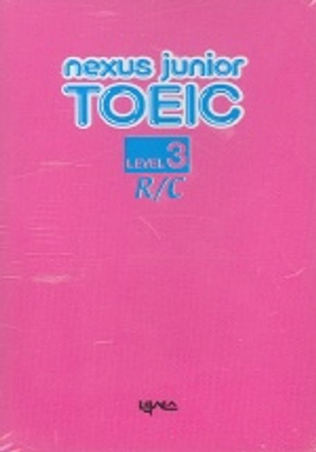 NEXUS JUNIOR TOEIC R/C LEVEL 3 (CASSETTE TAPE 1개) | DONALD VAN METRE - 교보문고