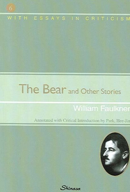 The Bear and Other Stories (포크너 단편선) | William Faulkner(지음) - 교보문고