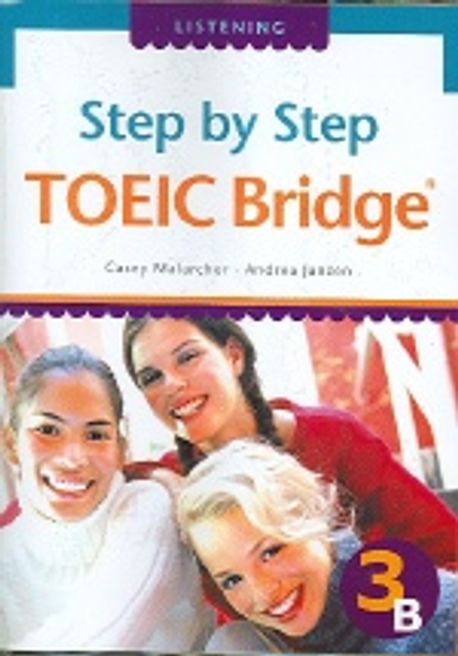Step by Step TOEIC Bridge 3B Listening (CASSETTE TAPE 2개포함) | Combrix Publishing 편집부 - 교보문고