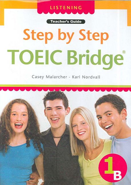 Step by Step TOEIC Bridge 1B (Listening) | Casey Malarcher - 교보문고