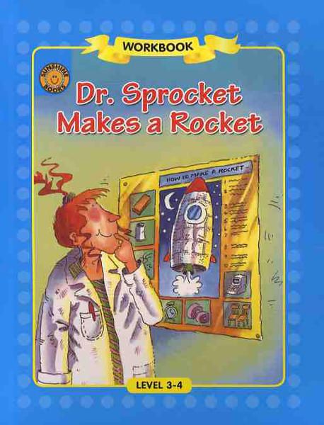 DR SPROCKET MAKES A ROCKET(WORKBOOK)(LEVEL 3-4) | JOY COWLEY - 교보문고