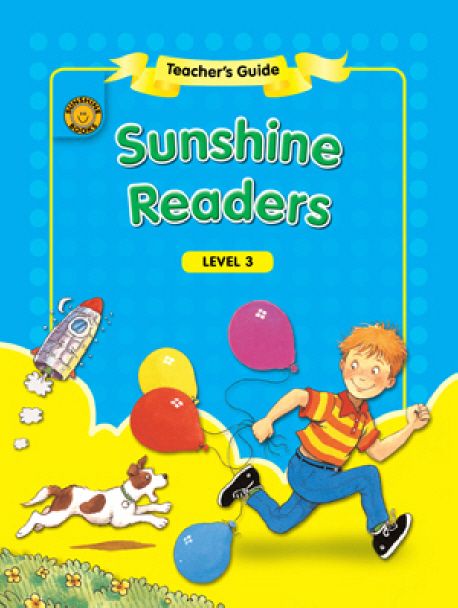 SUNSHINE READERS LEVEL 3(TEACHER S GUIDE) | 정정혜 - 교보문고