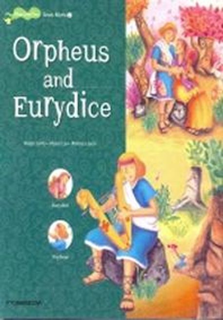 ORPHEUS AND EURYDICE(GREEK MYTHS 2) | MAGIC LAMP 외 - 교보문고