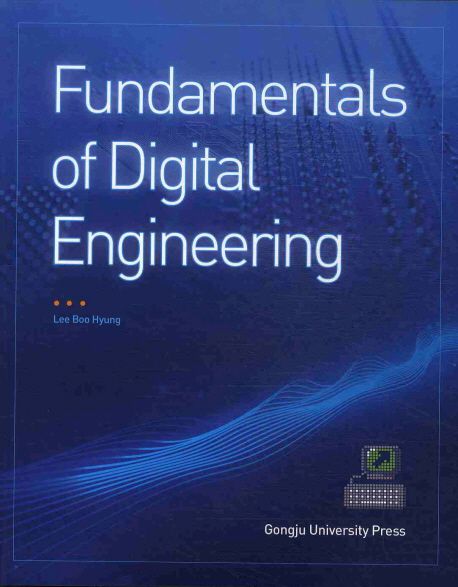 FUNDAMENTALS OF DIGITAL ENGINEERING | 이부형 - 교보문고