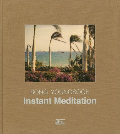 Instant Meditation | 송영숙 - 교보문고