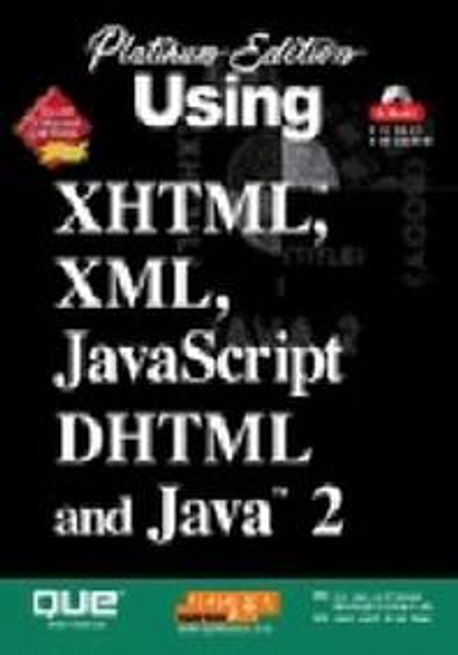 USING XHTML XML JAVASCRIPT DHTML AND JAVA 2(CD-ROM 1장 포함) | ERIC LADD 외 ...