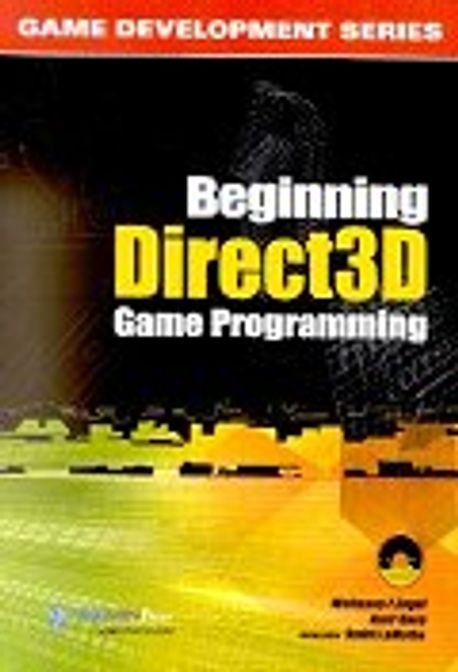 BEGINNING DIRECT3D GAME PROGRAMMING(CD-ROM 1장 포함) | WOLFGANG F.ENGEL 외 - 교보문고