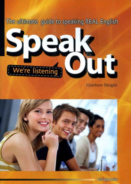 SPEAK OUT(WE RE LISTENING) | MATTHEW SLEIGHT - 교보문고