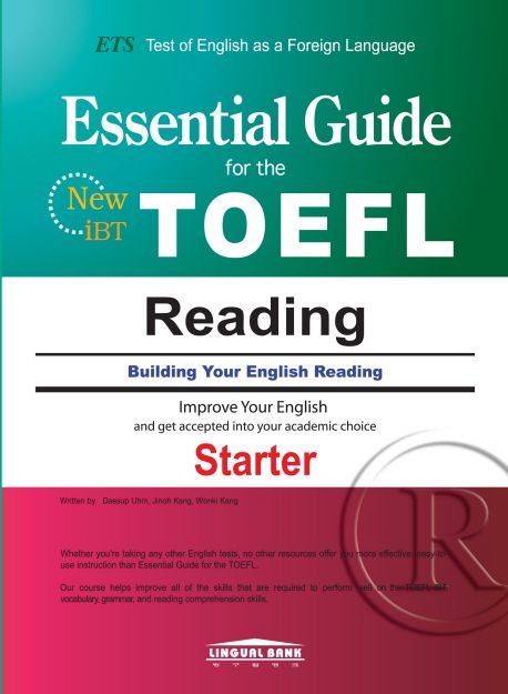 ESSENTIAL GUIDE FOR THE TOEFL READING STARTER(IBT) | 엄대섭 - 교보문고