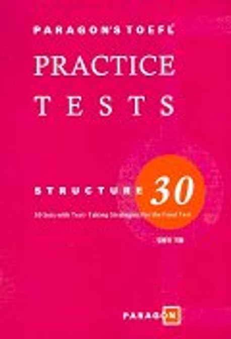 Paragon's Toefl Practice Test Structure 30 | 김용재 - 교보문고