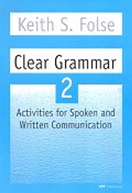 CLEAR GRAMMAR 2 | Keith S. Folse - 교보문고