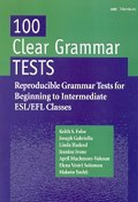 100 CLEAR GRAMMAR TESTS | Keith S. Folse - 교보문고