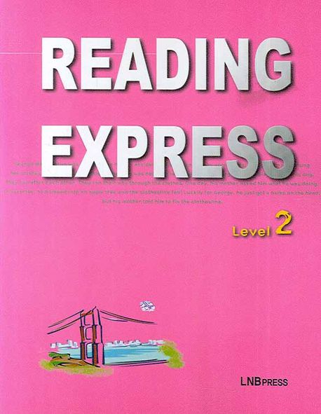 READING EXPRESS LEVEL 2 | LNBPRESS 편집부 - 교보문고