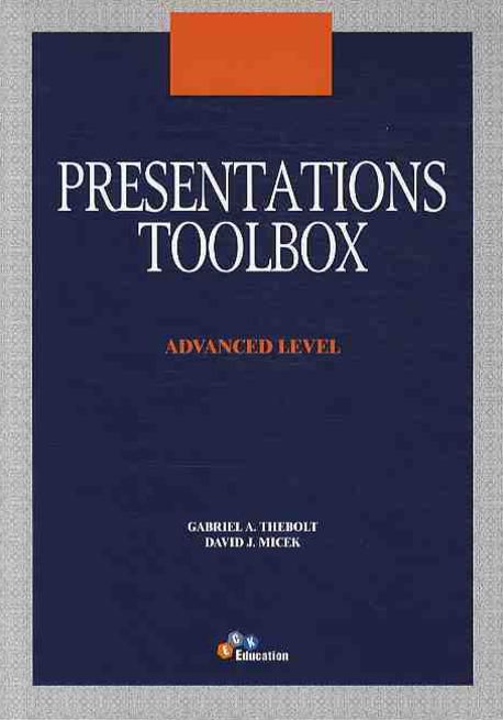 PRESENTATIONS TOOLBOX | GABRIEL A THEBOLT - 교보문고