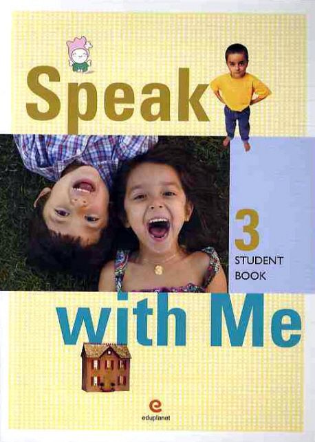SPEAK WITH ME 3(STUDENT BOOK) | 에듀플래닛 편집부 - 교보문고
