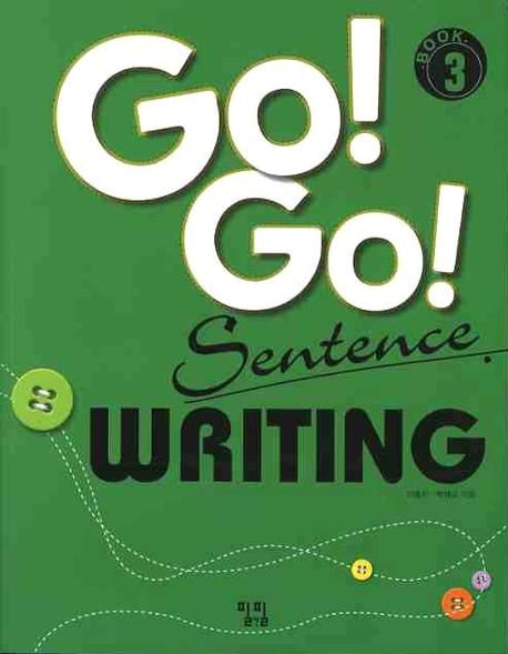 GO GO SENTENCE WRITING BOOK 3 | 이종저 - 교보문고
