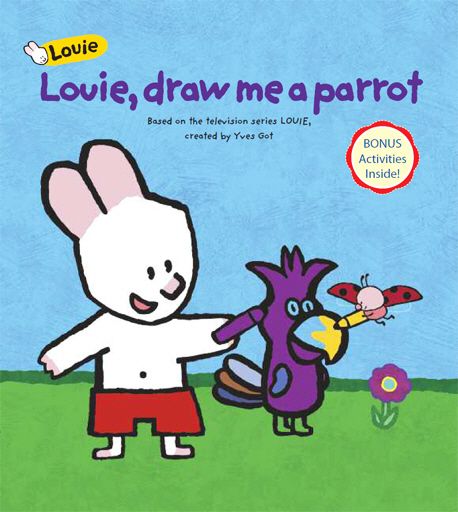 LOUIE DRAW ME A PARROT | 리틀빅북 편집부 - 교보문고