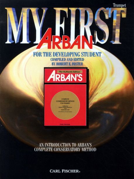 MY FIRST ARBAN TRUMPET | ROBERT E. FOSTER - 교보문고