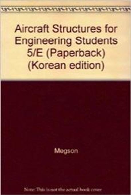 Aircraft Structures for Engineering Students(Paperback) | Megson - 교보문고