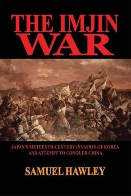 The IMJIN WAR | Hawley, Samuel - 교보문고