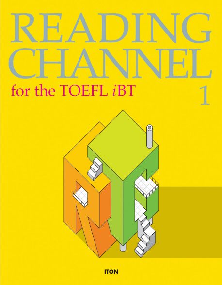 READING CHANNEL for the TOEFL iBT 1 | IE lab - 교보문고