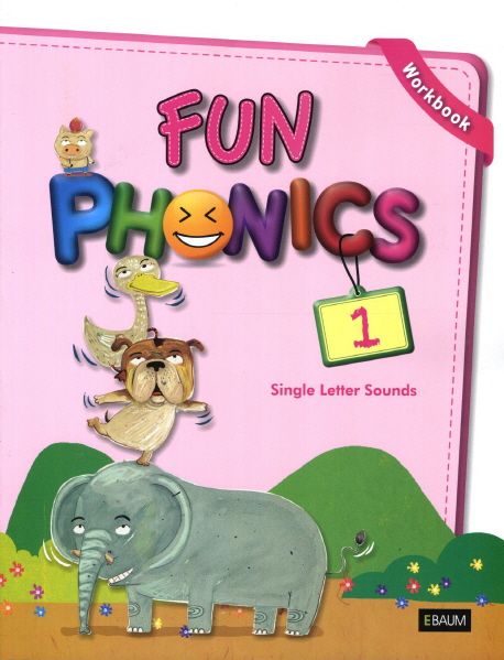 Fun Phonics 1(WorkBook): Single Letter Sounds | EBAUM 편집부 - 교보문고