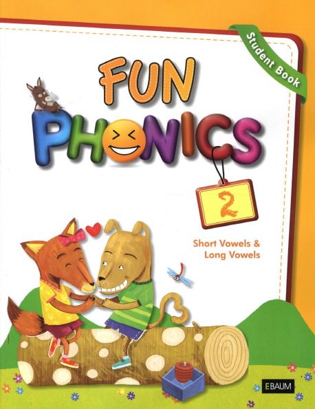 Fun Phonics 2(Student Book): Short Vowels Long Vowels | EBAUM 편집부 - 교보문고