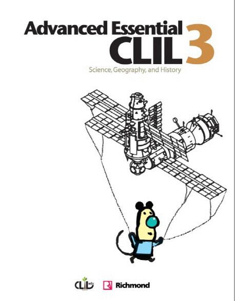Advanced Essential CLIL 3 | Richmond 편집부 - 교보문고