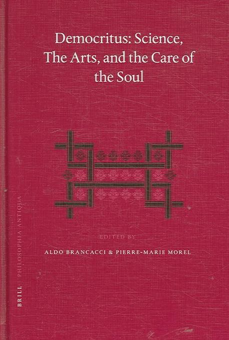 Democritus, Science, the Arts, and the Care of the Soul | Brancacci ...