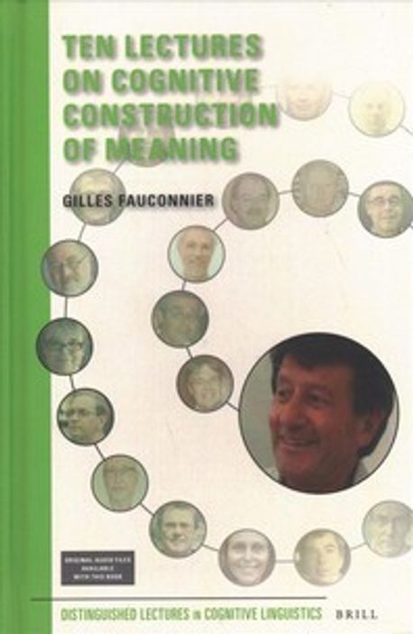 Ten Lectures on Cognitive Construction of Meaning | Fauconnier, Gilles - 교보문고