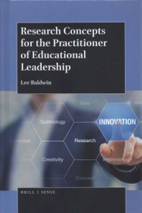 Research Concepts for the Practitioner of Educational Leadership | Baldwin, Lee - 교보문고